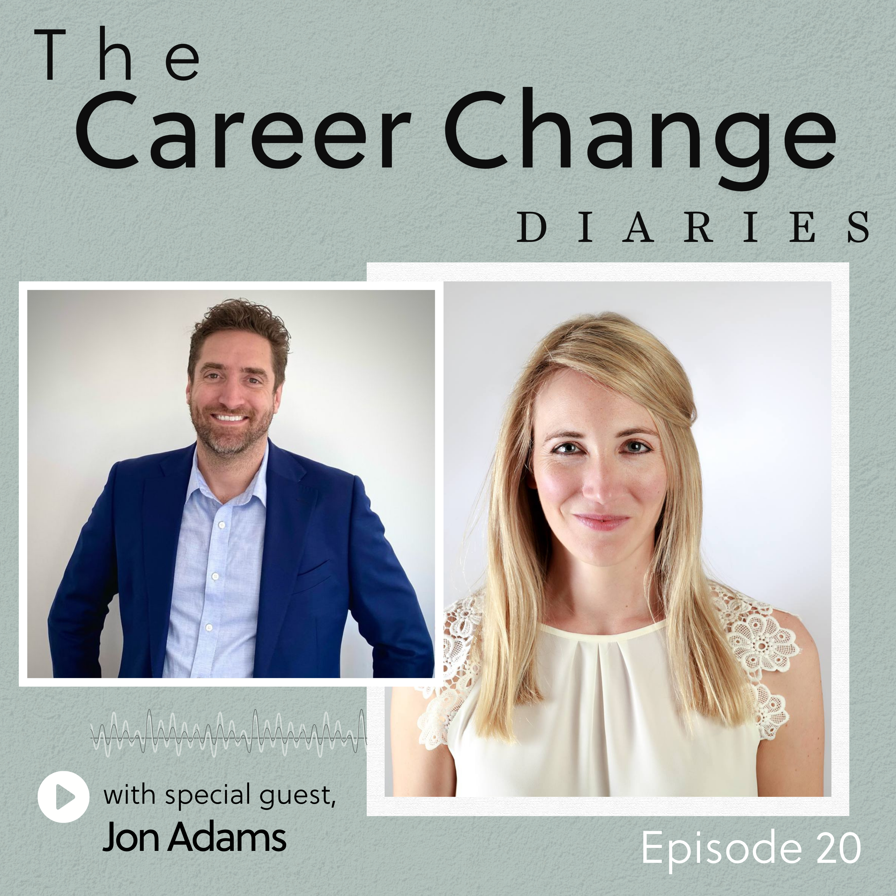 The Career Change Diaries Podcast: Episode 20 | Blog | Alice Stapleton