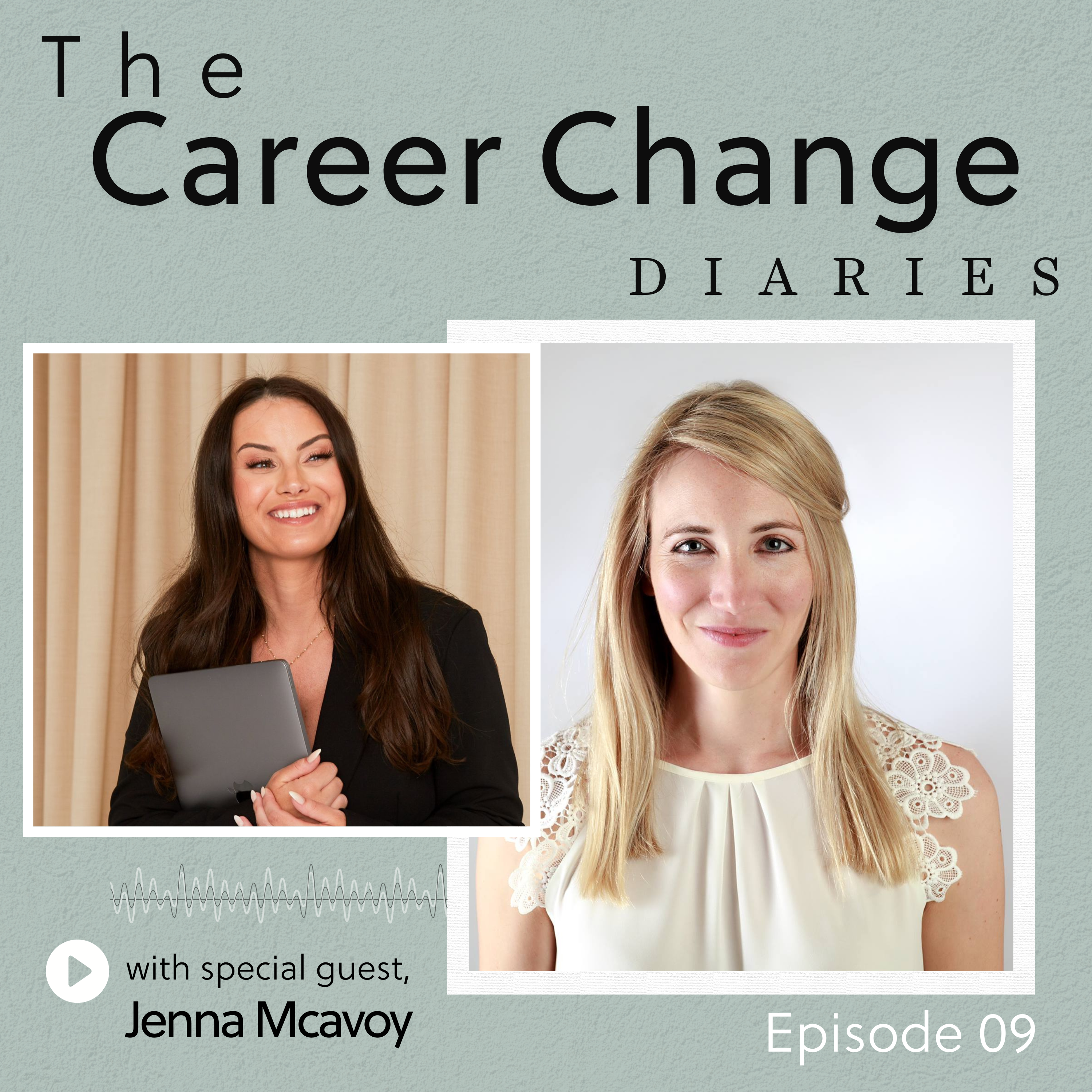 The Career Change Diaries Podcast: Episode 9 | Blog | Alice Stapleton