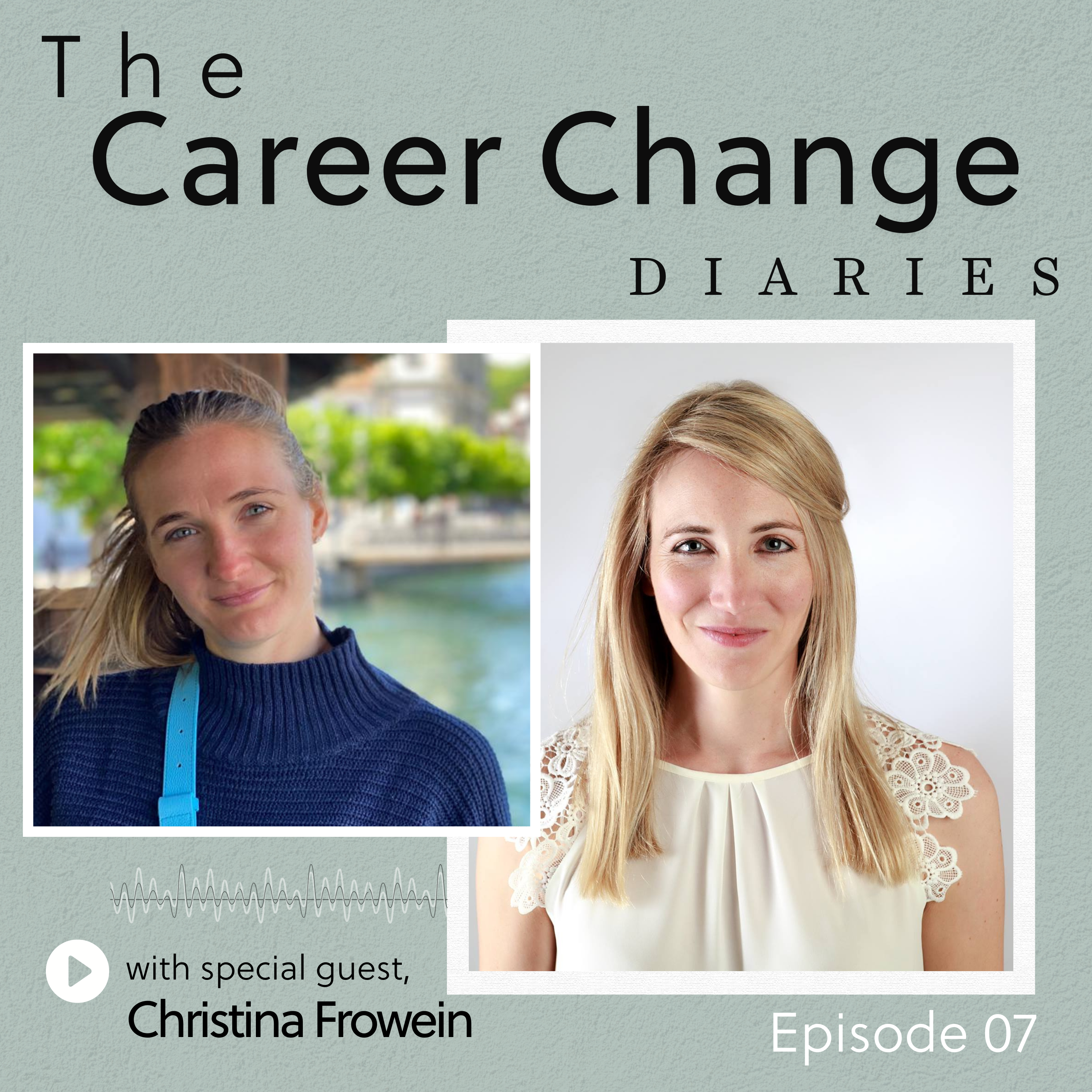 The Career Change Diaries Podcast: Episode 7 | Blog | Alice Stapleton